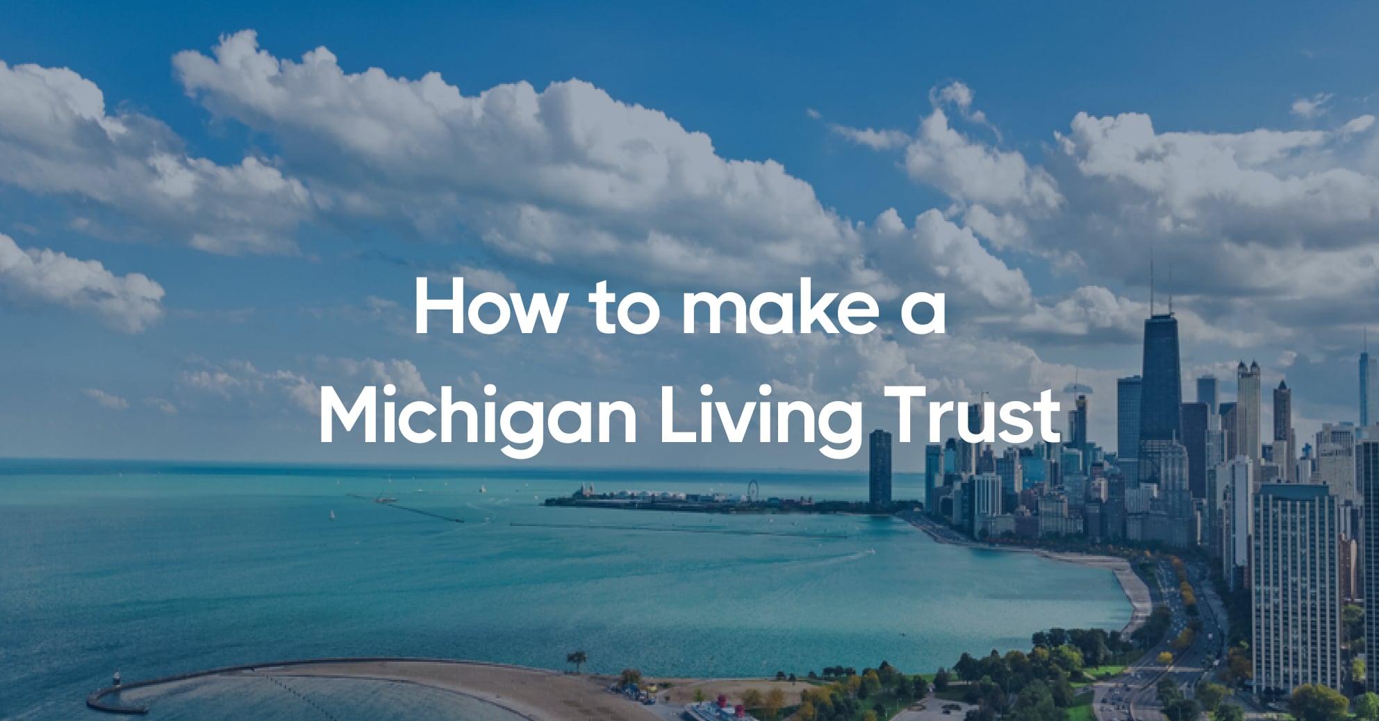 How to make a Living Trust in Michigan