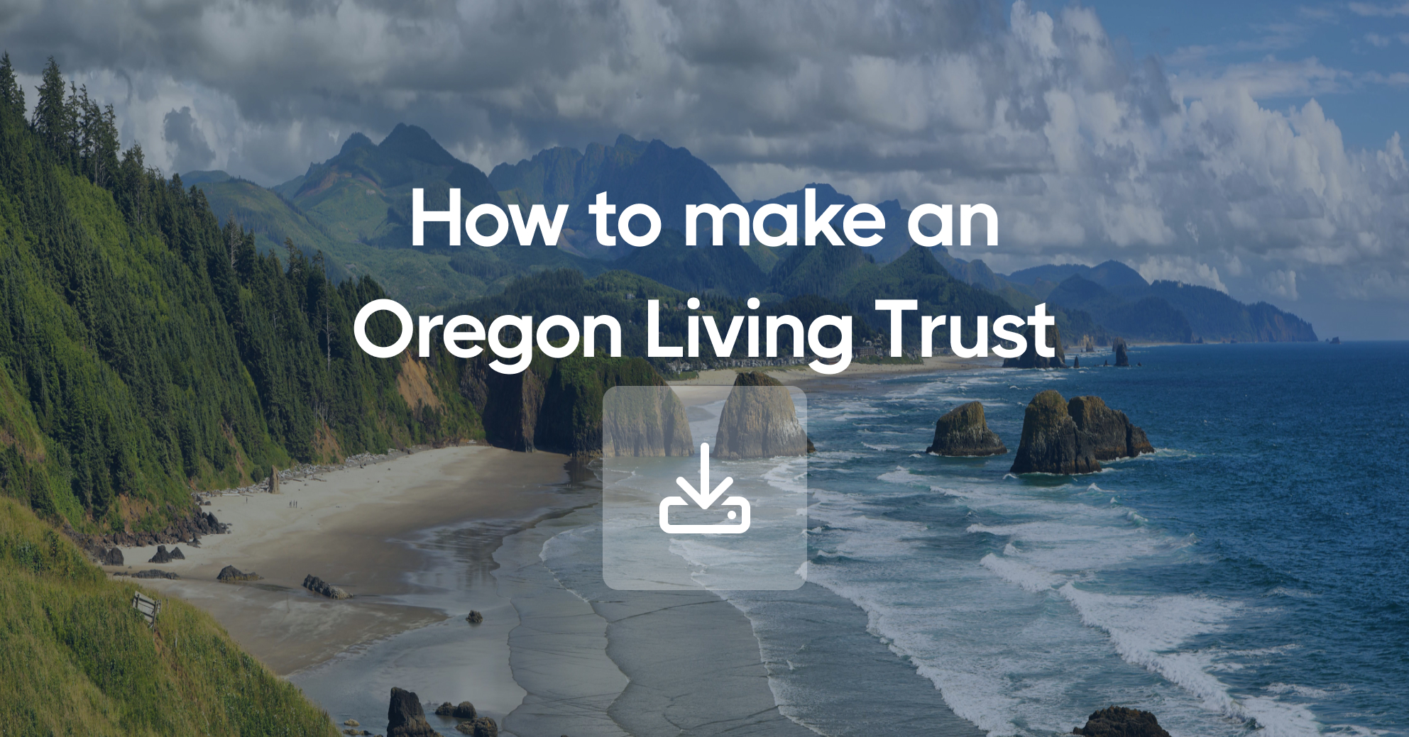 How to make a Living Trust in Oregon