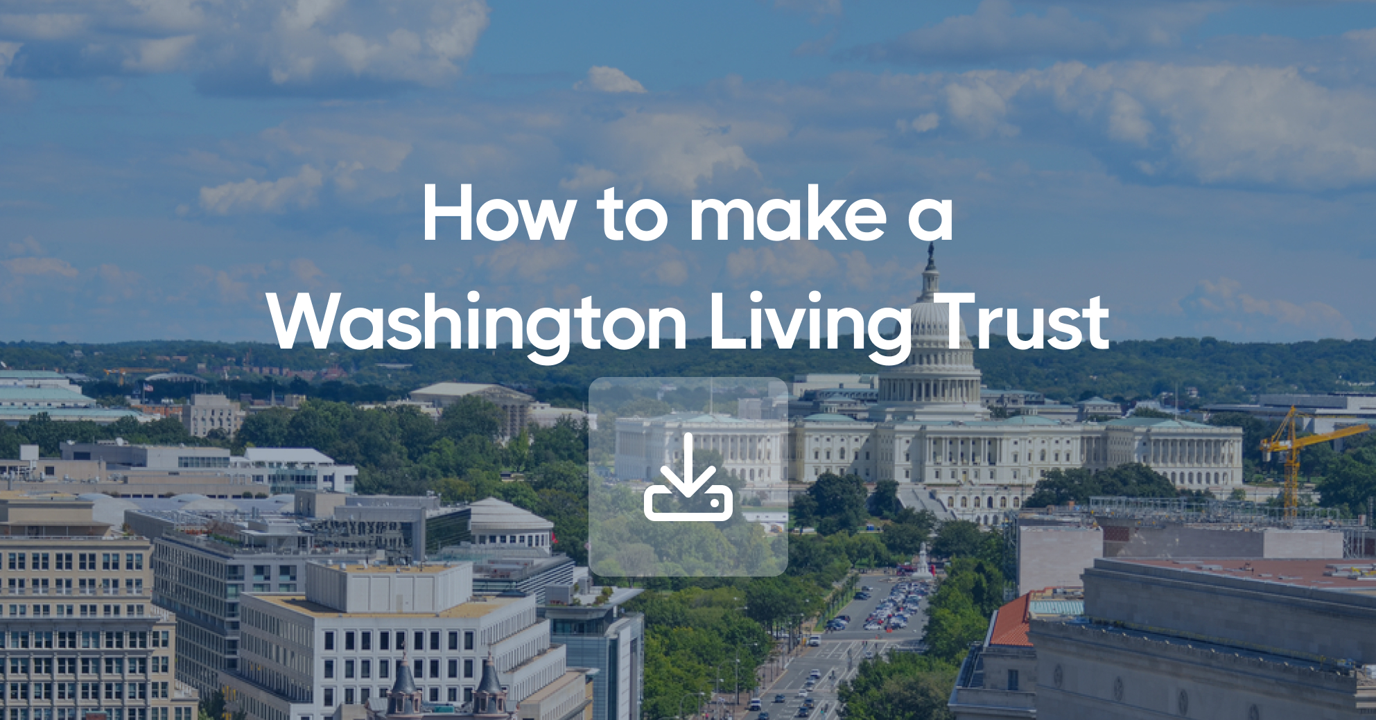 How to make a Living Trust in Washington | GetDynasty
