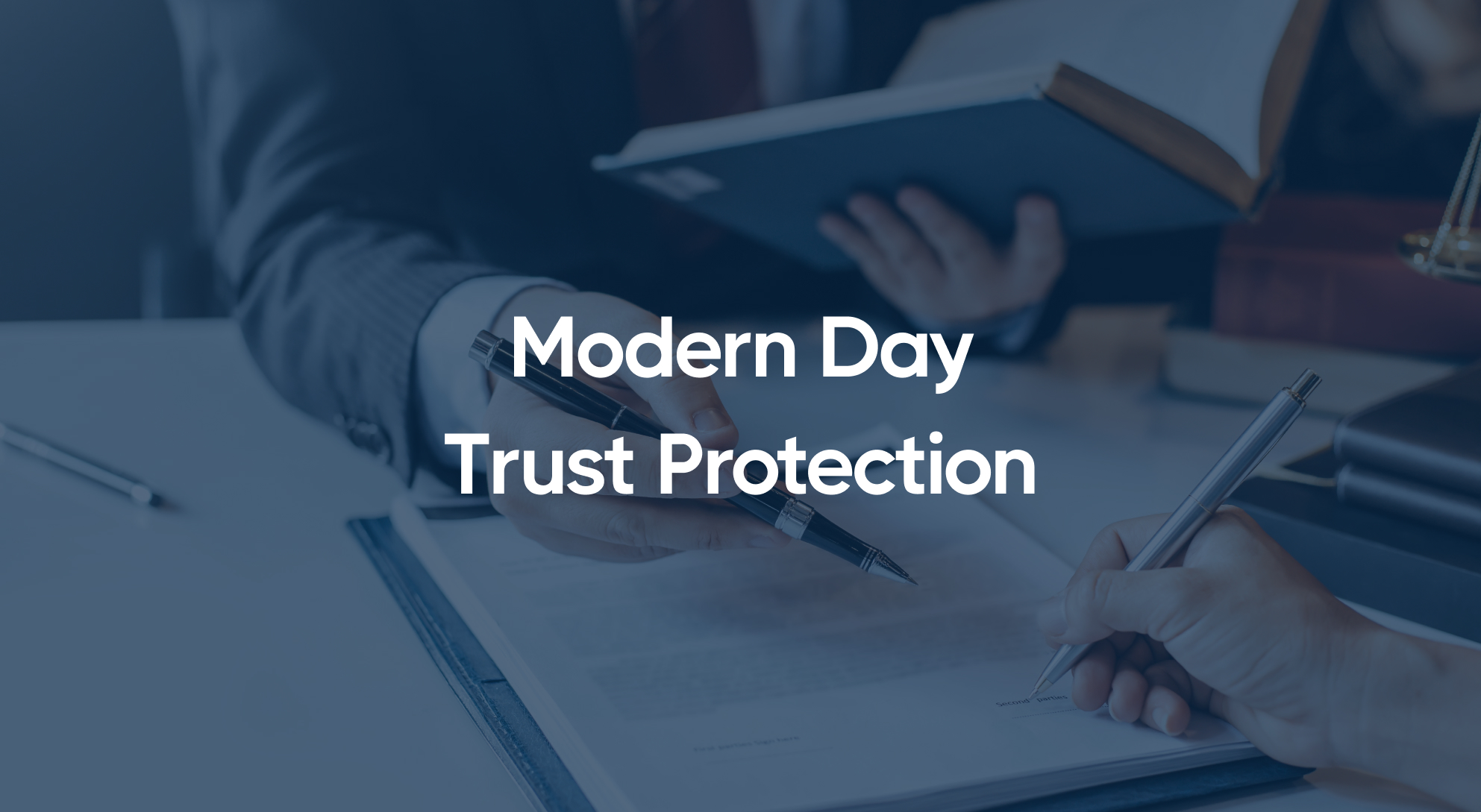 Modern day Trust Protection | GetDynasty