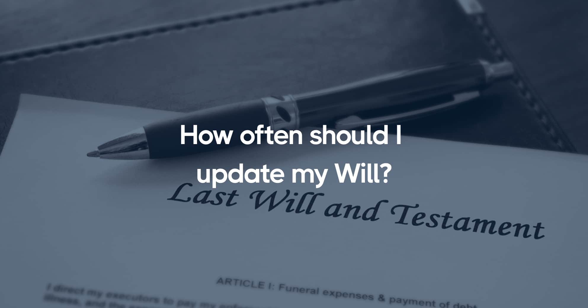 Updating a Will 101 | GetDynasty